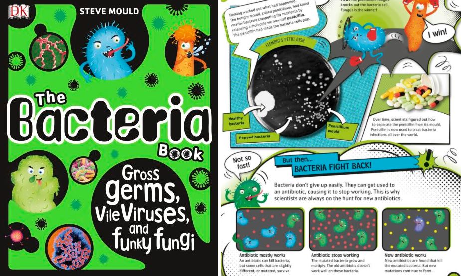 The Bacteria Book: Gross Germs, Vile Viruses and Funky Fungi by...